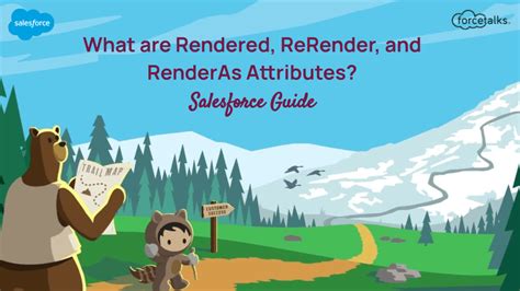What Are Rendered Rerender Renderas Attributes Salesforce Guide