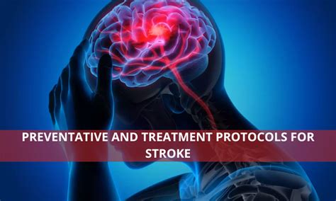 Preventative And Treatment Protocols For Stroke