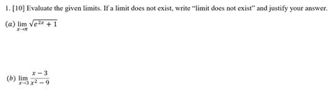 Solved Evaluate The Given Limits If A Limit Does Not Exist Chegg