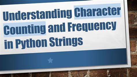 Understanding Character Counting And Frequency In Python Strings Youtube