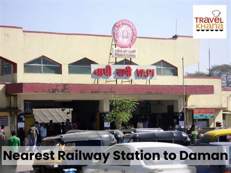 Nearest Railway Station To Daman Station Code Facilities And More