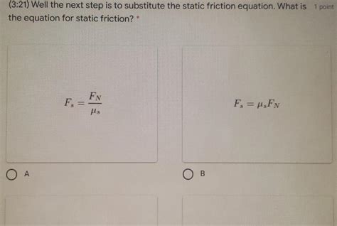 Answered 3 21 Well The Next Step Is To Substitute The Static Friction
