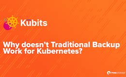 Why Doesnt Traditional Backup Work For Kubernetes Portworx