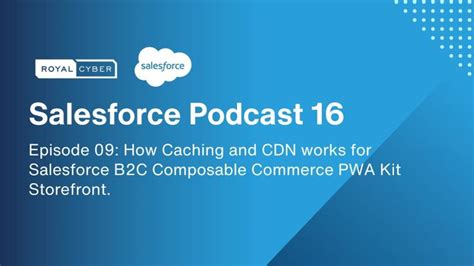 Lala Asif Ali Allana On Linkedin Ep 9 How Caching And Cdn Works For Salesforce B2c Composable
