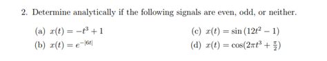 solved 2 determine analytically if the following signals