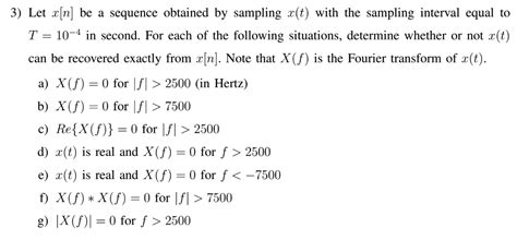 Solved Let X N Be A Sequence Obtained By Sampling X T With Chegg Com