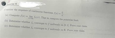 Solved Xercise 6consider The Sequence Of Continuous