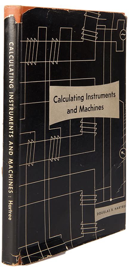 Calculating Instruments And Machines By Hartree Douglas 1949