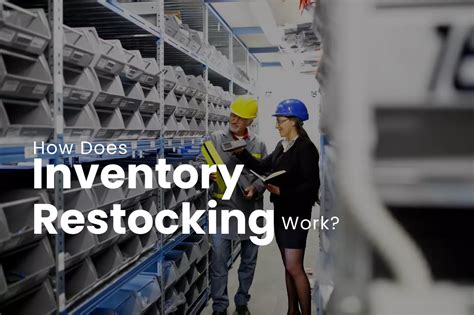 Inventory Restocking Strategies And How To Choose Right Model