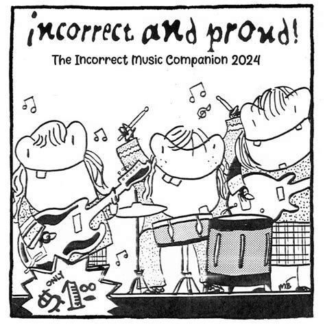 Incorrect And Proud The Incorrect Music Companion 2024 Miss Mei