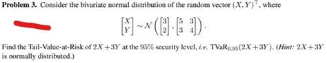 Solved Problem Consider The Bivariate Normal Distribution Chegg
