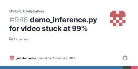 demo inference py for video stuck at 99 · issue 946 · mvig sjtu