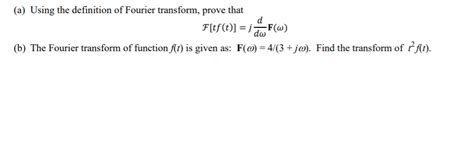 Solved D A Using The Definition Of Fourier Transform Chegg