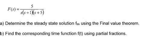 Solved F S S S S A Determine The Steady Chegg
