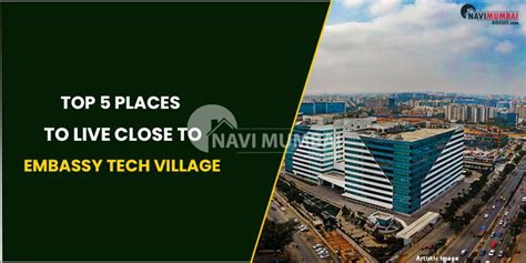 Embassy Tech Village The Top 5 Places To Live