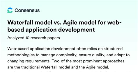 Waterfall Model Vs Agile Model For Web Based Application Development Consensus