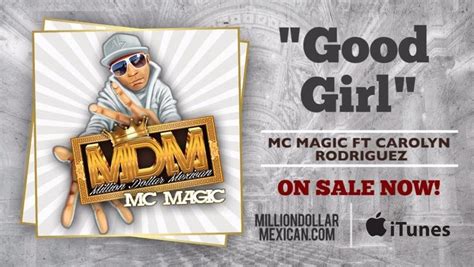 Mc Magic Ft Carolyn Rodriguez Good Girl Carolyn Rodriguez Nichole