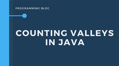 Counting Valleys Hackerrank Solution Java Solution