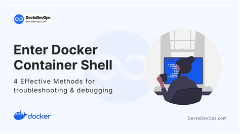 Enter Docker Container Shell 4 Effective Methods