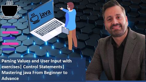 716 Parsing Values And User Input With Exercises Cs Mastering Java