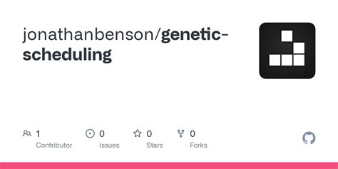 GitHub Jonathanbenson Genetic Scheduling