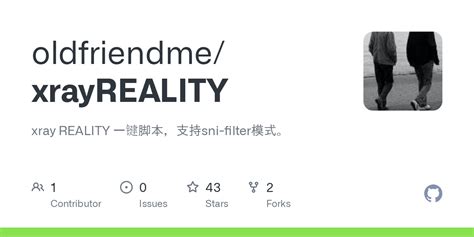Github Oldfriendme Xrayreality Xray Reality Sni Filter