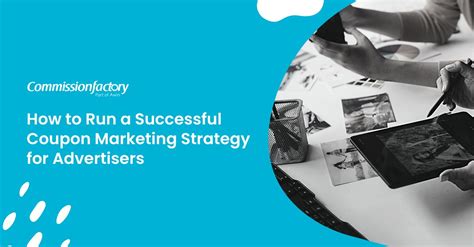 Kate Eringa On Linkedin How To Run A Successful Coupon Marketing Strategy For Advertisers