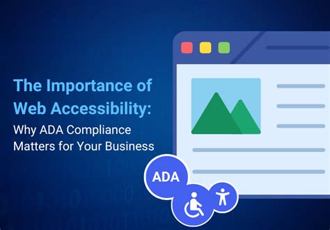 The Importance Of Web Accessibility Why ADA Compliance Matters For Your Business
