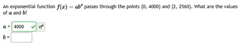An Exponential Function Fxa Bx Passes Through The Points 04000 And