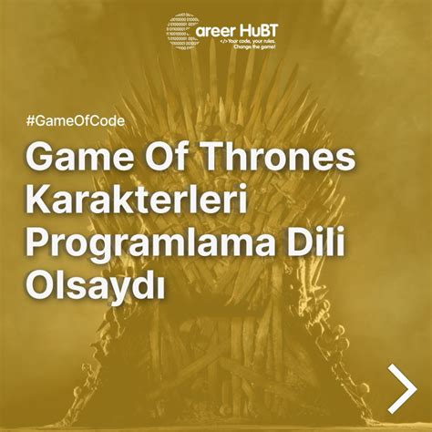 Game Of Thrones Karakterleri Programlama Dili Olsaydı Career Hubt
