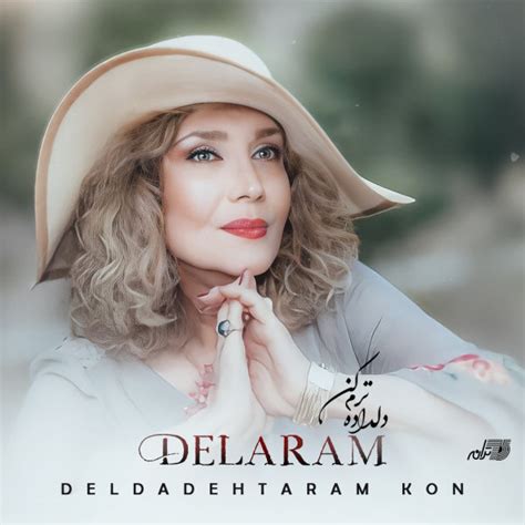Deldadehtaram Kon Single By Delaram