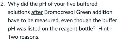 Solved Why Did The Ph Of Your Five Buffered Solutions After