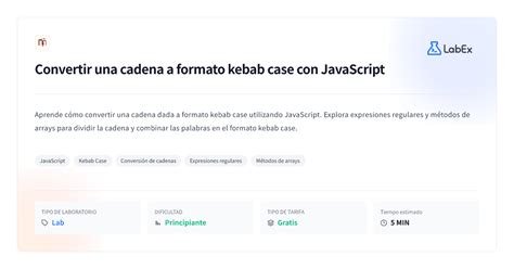 Convertir Una Cadena A Formato Kebab Case Tutorial De Javascript Labex