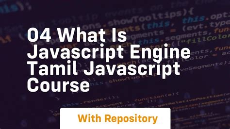 04 What Is Javascript Engine Tamil Javascript Course Youtube
