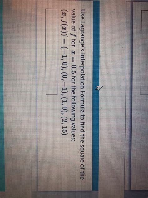 solved use lagrange s interpolation formula to find the
