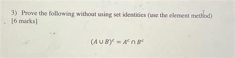 Solved 3) Prove the following without using set identities | Chegg.com