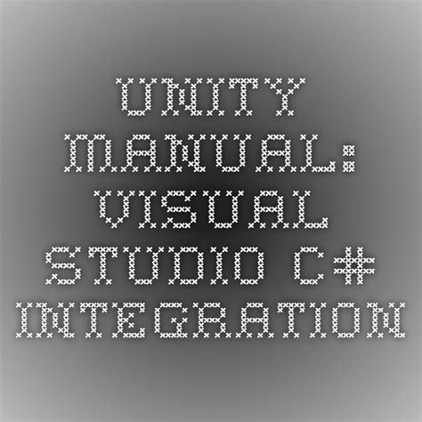Unity Manual Visual Studio C Integration Studio C Visual Unity