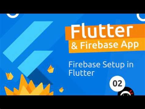 Flutter & Firebase App Tutorial #2 - Firebase Setup - YouTube