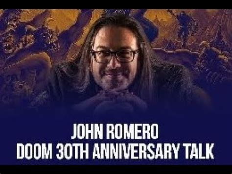 JOHN ROMERO - DOOM 30TH ANNIVERSARY TALK - YouTube