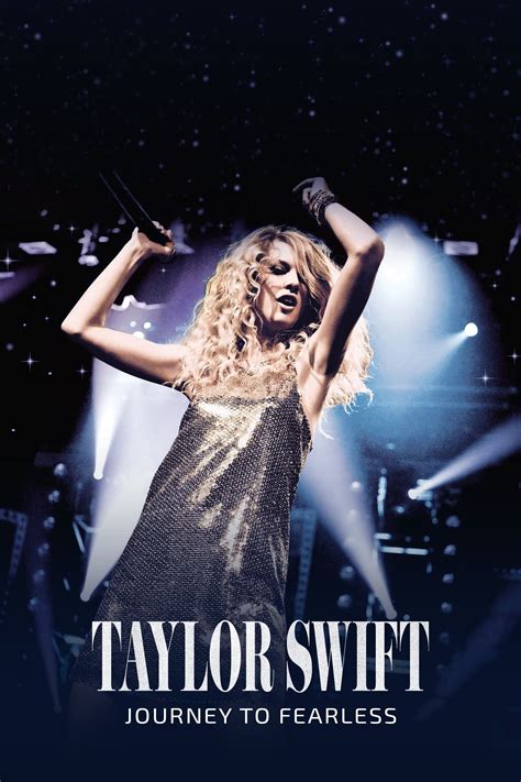 Taylor Swift: Journey to Fearless (TV Series 2010-2010) - Posters — The Movie Database (TMDB)