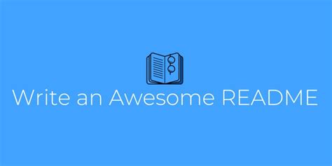 How To Write An Awesome Github Readme Ropensource