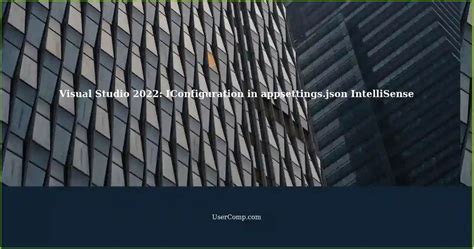 Accessing IConfiguration In Appsettings Json Using Visual Studio IntelliSense