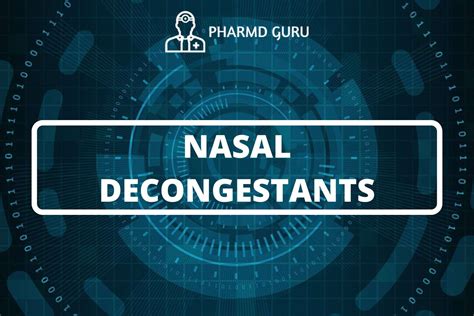 33 Nasal Decongestants Pharmd Guru