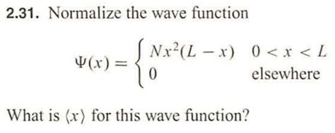 Solved Normalize The Wave Function V X X X