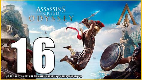 ¡la Esfinge Y La Caza De Animales Assassin´s Creed Odyssey 16 Youtube