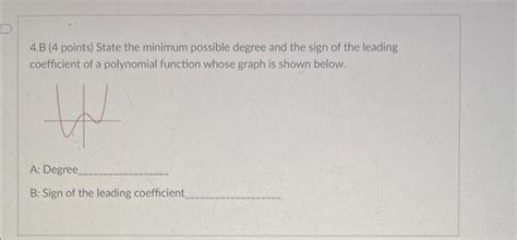 solved 4 b 4 points state the minimum possible degree and