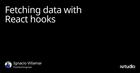 Fetching Data With React Hooks