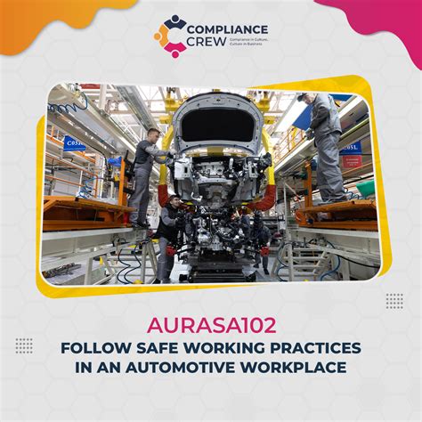 Aurasa102 Follow Safe Working Practices In An Automotive Workplace