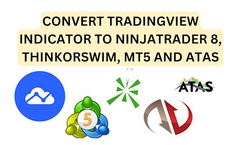 Convert Tradingview Indicator To Ninjatrader 8 Thinkorswim Mt5 And Atas By Pinescriptninja Fiverr