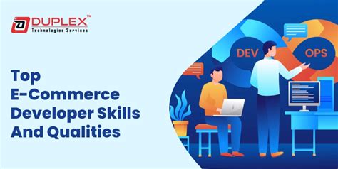 top e commerce developer skills and qualities duplex technologies
